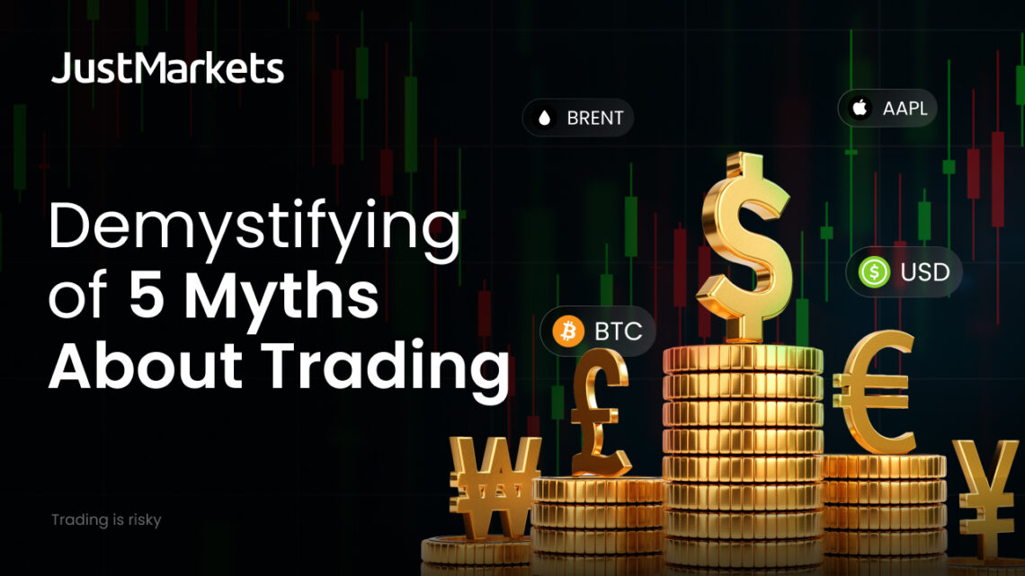 Demystifying 5 myths about trading