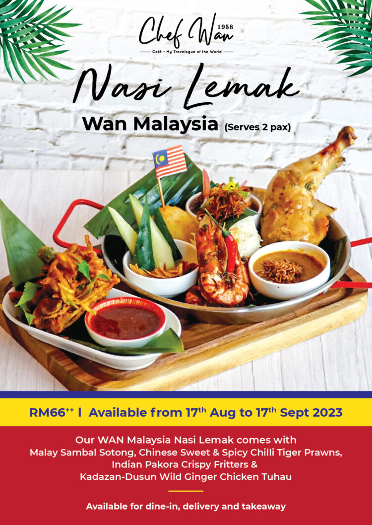 Cafe Chef Wan dishes out the ‘Wan’ and only ‘Merdeka Nasi Lemak for Two’