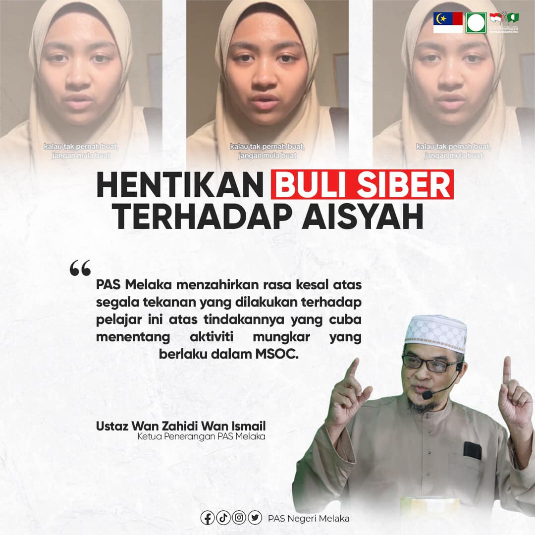 Melaka PAS info chief: Stop cyber bullying against Aisyah for being ...